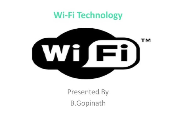 Wi-Fi technology presentation | PPSX | Internet | Computing