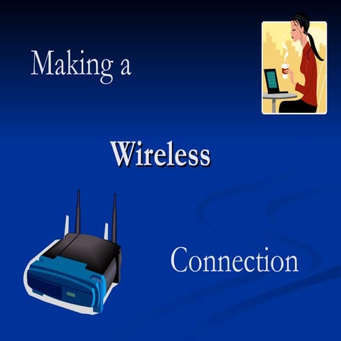 WIFI; making a wireless connection | PPT