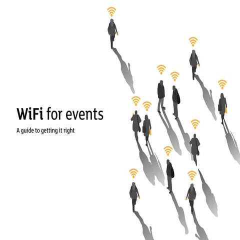WiFi for Events - a guide to getting it right | PPT