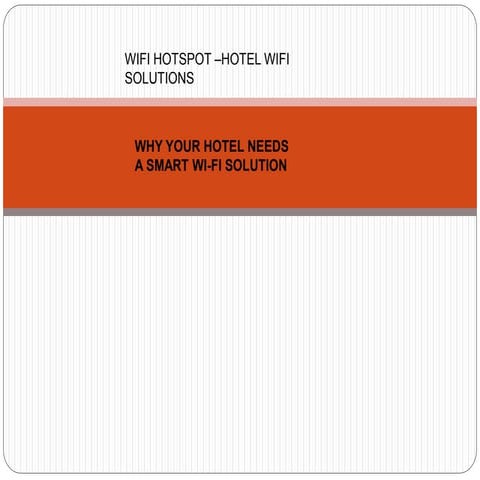 WIFI HOTSPOT SOFTWARE - HOTEL WIFI SOLUTIONS | PPTX | Computer ...