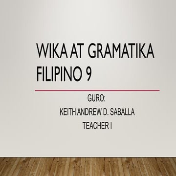 Wika at Gramatika Opinyon at Katotohanan Pang-ugnay.ppt
