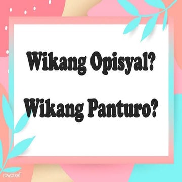 Wikang-Opisyal-at-Panturo.pptxxxxxxxxxxx | PPTX