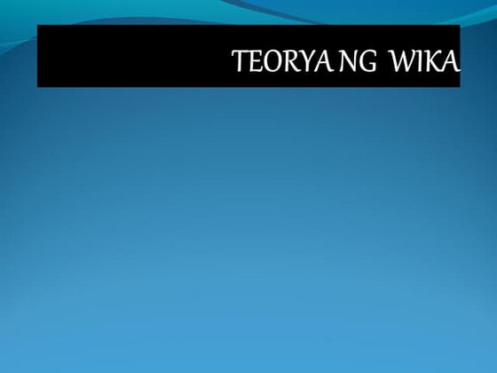 Mga teorya ng pinagmulan ng wika | PPT