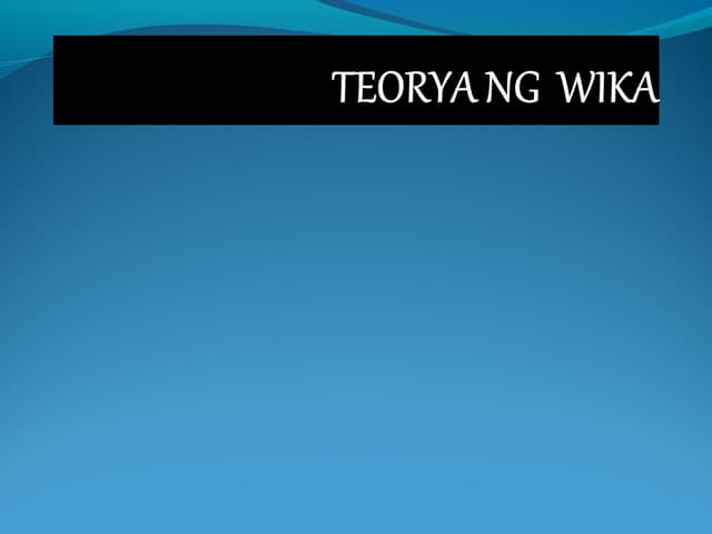 Mga teorya ng pinagmulan ng wika | PPTX