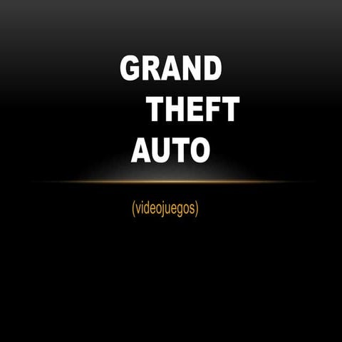 Grand Theft Auto | PPTX