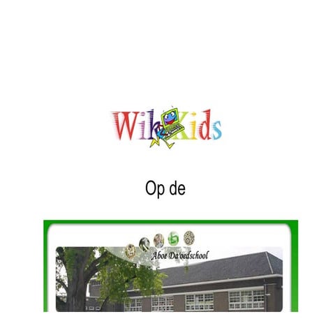 Wiki Kids Basisschool | PPT