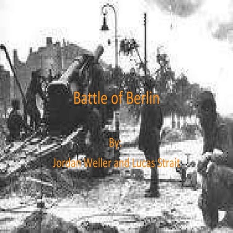 The Battle of Berlin | PPT