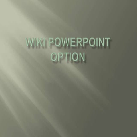 Wiki Powerpoint Option | PPT