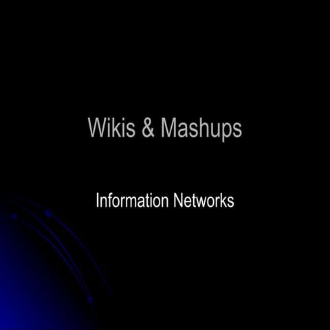 Wikis & Mashups | PPT