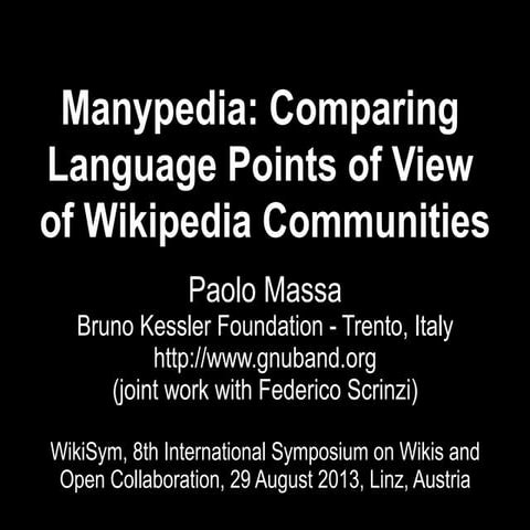 Manypedia: Comparing Language Points of View of Wikipedia Communities | PPT
