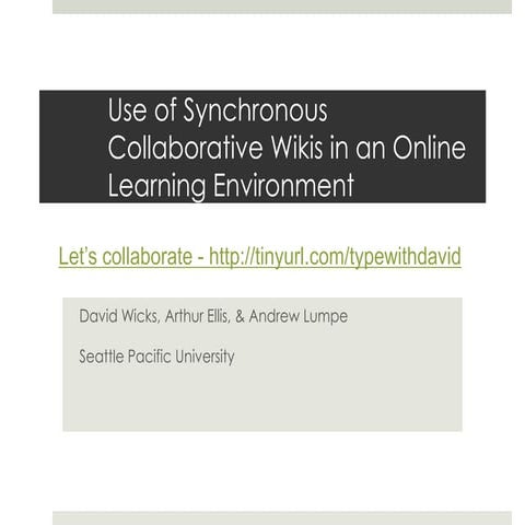 Use Of Synchronous Collaborative Wikis In An Online Learning Environment Ppt