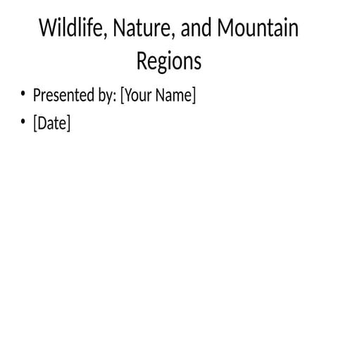 Wildlife Nature Mountains Presentation Pptx