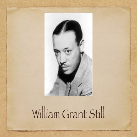 Wiliam Grant Still An Important Artists of African Descent | PDF