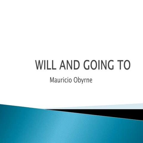 Will and going to | PPTX