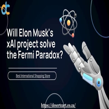 Will Elon Musk's xAI project solve the Fermi Paradox.pdf