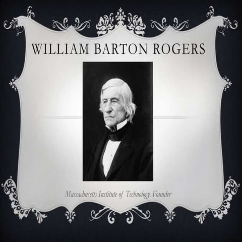 William barton rogers | PPTX