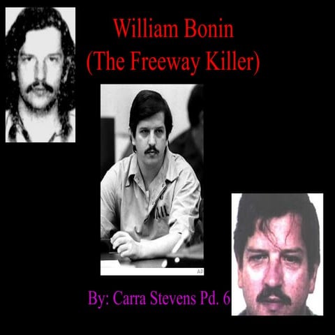 William Bonin Carra Stevens Pd 6 | PPTX