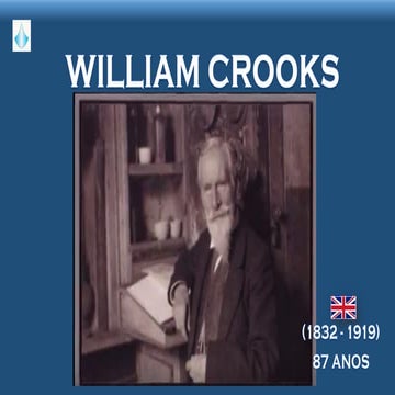 William Crooks | PPT