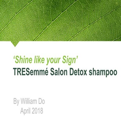 Shine like your Sign - TRESemmé Salon Detox shampoo [Unilever Vietnam ...