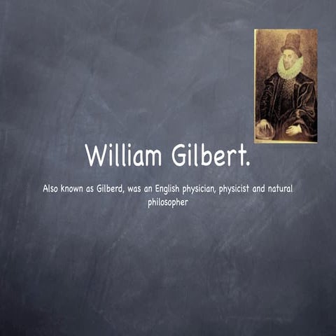 William gilbert | KEY
