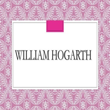William hogarth | PPTX