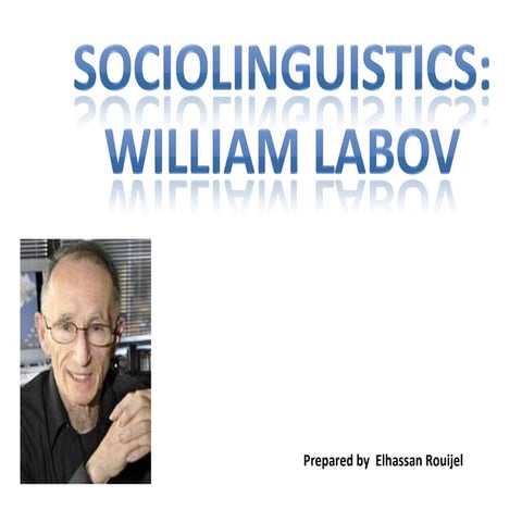 Socioliguitics: William Labov
