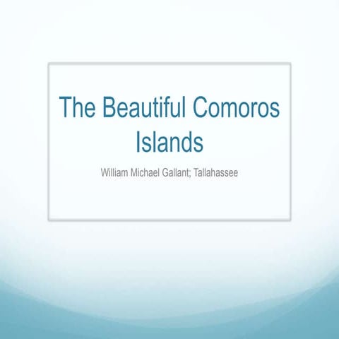 The Beautiful Comoros Islands by William Michael Gallant Tallahassee ...