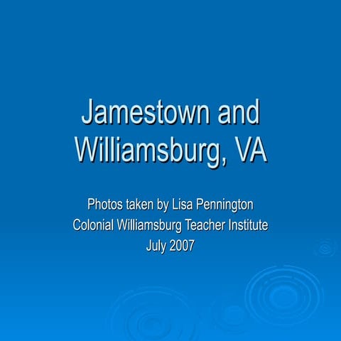 Jamestown and Williamsburg, VA | PPT