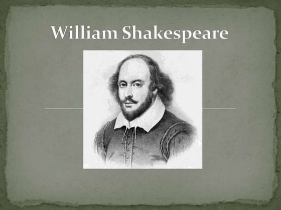 William shakespeare 4 | PPTX | Books and Literature