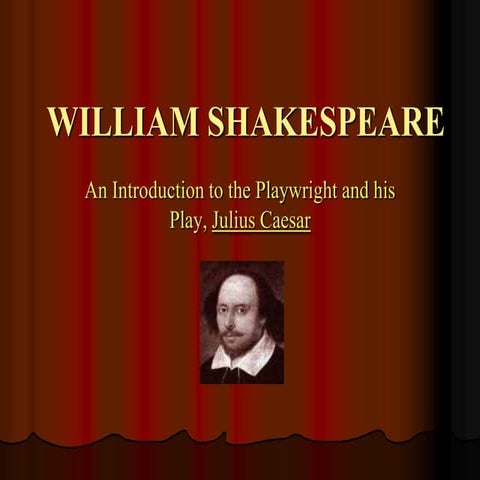 William shakespeare julius caesar | PPTX | Theater | Fine Art