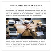 William Toth Record of Success