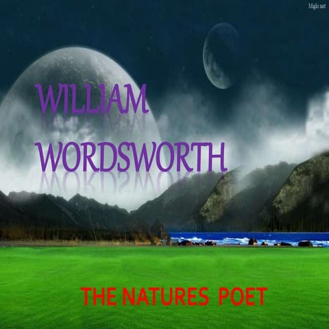 William wordsworth - the nature's poet | PPTX