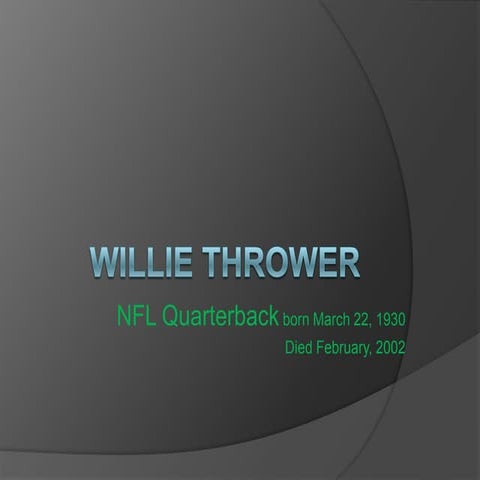 Willie thrower | PPTX