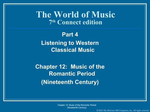 Music of the Romantic Period (Brief History) (1820-1910) For Grade 9 ...