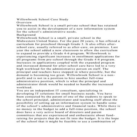 Willowbrook School Case StudyOverviewWillowbrook School is a s.docx