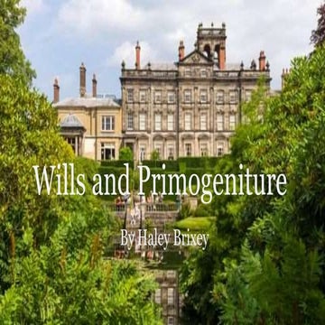 Wills and Primogeniture.pptx