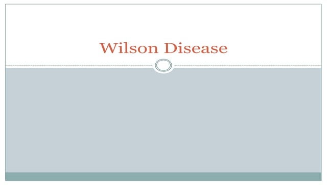 Wilsons disease | PPT