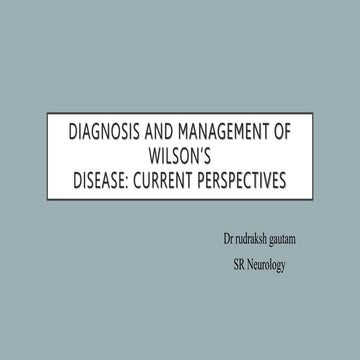 wilson disease current perspectives management | PPTX