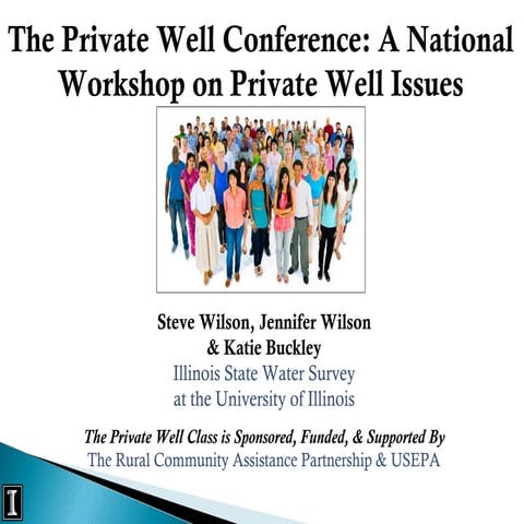The Private Well Conference: A National Workshop on Private Well Issues ...