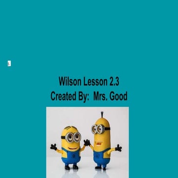 Wilson reading 2.3 | PPTX