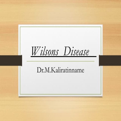 WILSON`S DISEASE | PPT