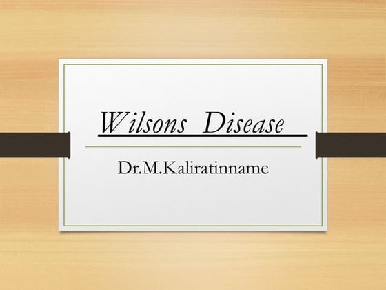 Wilson's disease (wilson) | PPT