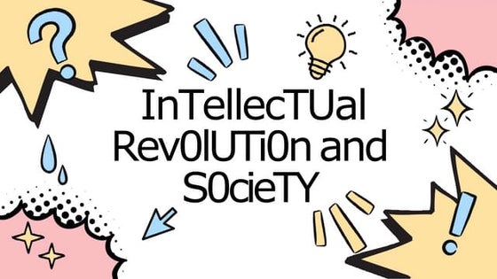 Intellectual Revolution (STS) | PPTX | Biological Sciences | Science