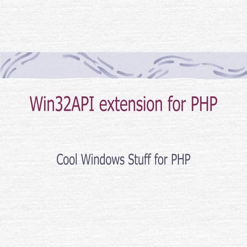 Win32 api extension for php | PPT
