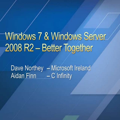 Windows 7, Windows Server 2008 and Hyper-V R2 | PPTX