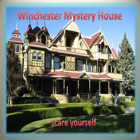 Winchester mystery house | PPT