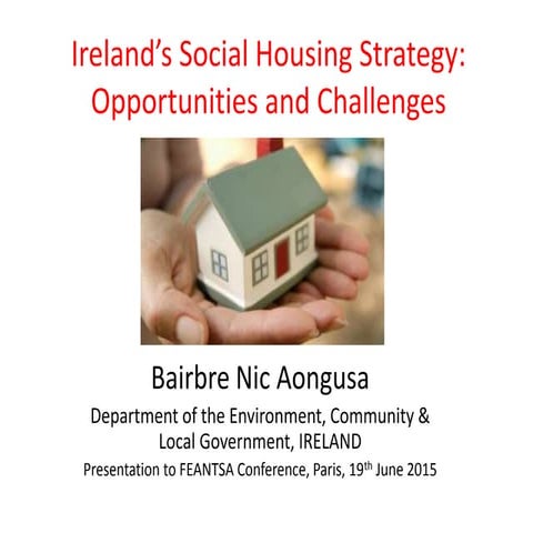 Ireland’s Social Housing Strategy: Opportunities and Challenges | PPTX