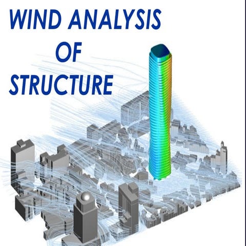 Wind analysis of structure by SHYAMSUNDAR BOSU,INDIA | PPT