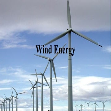 Wind Energy TYPES OF ROTOR, FRORMULAS, INVENTION, HISTORY | PPTX