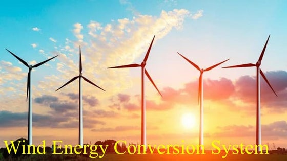 BASICS OF WIND ENERGY, TYPES OF WIND MILLS | PPTX